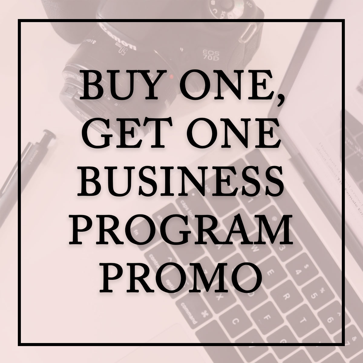 Buy One, Get One Business Program Promo! - The Charmed Shop