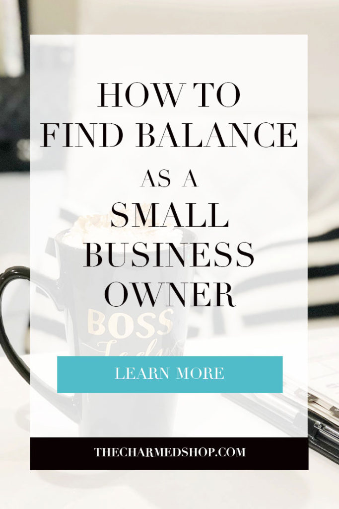 How to Find Balance as a Small Business Owner - Strange & Charmed