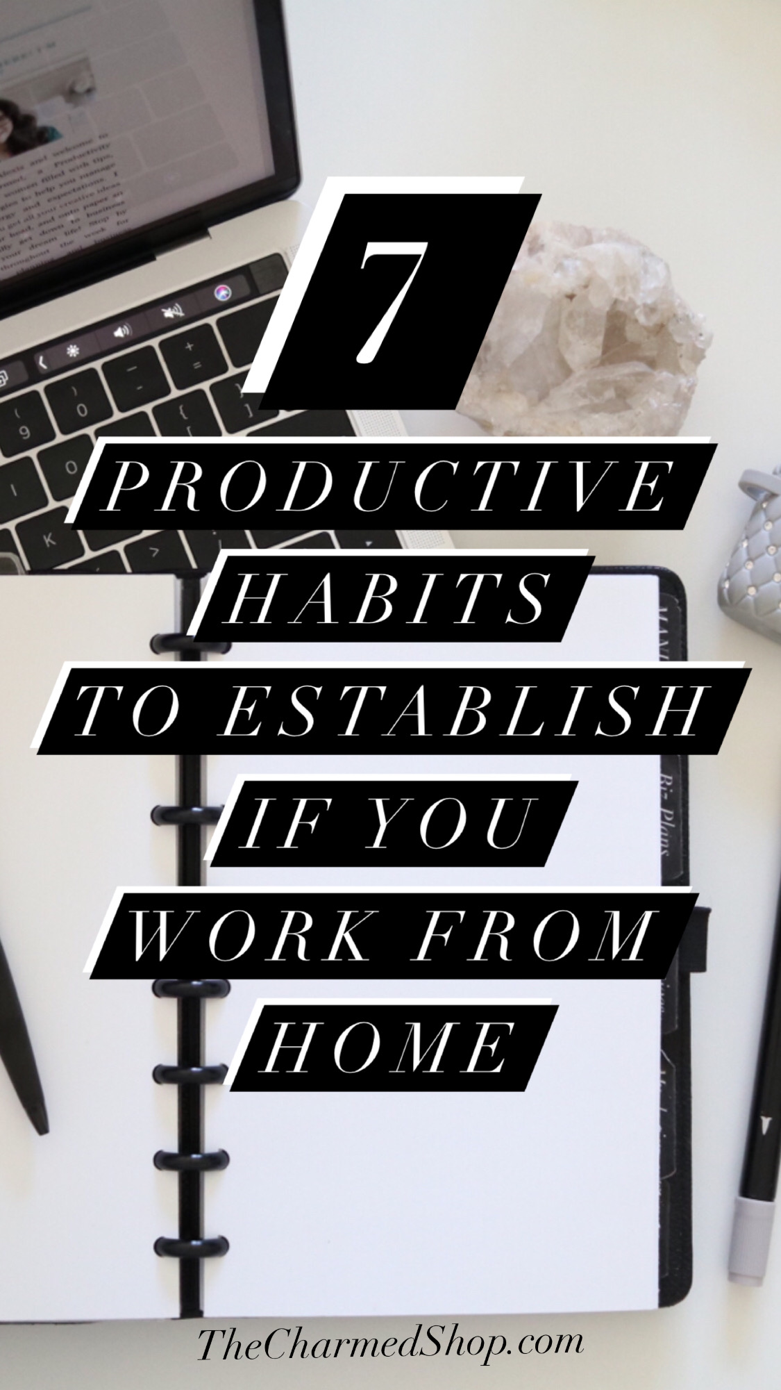 7 Productive Habits to Establish if you Work From Home - Strange & Charmed